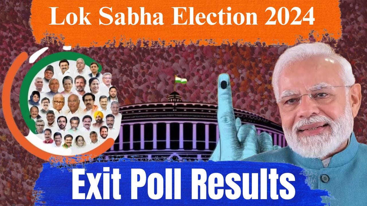 Exit Poll Results 2024 : आधी निकाल एक्झिट पोलचा, मग मतदानाचा, देशाचे ...